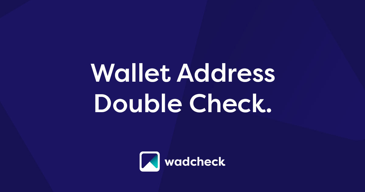 WAD Check - Wallet Address Double Check
